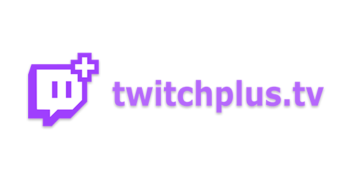 TwitchPlus
